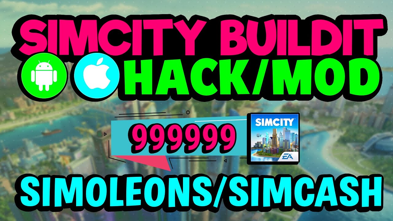 SimCity BuildIt Hack/Mod - Get Unlimited Simoleons, Simcash & Keys (iOS ...