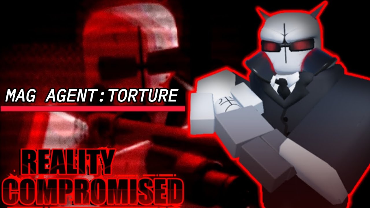 Mag Agent: Torture Analysis | Reality Compromised - YouTube