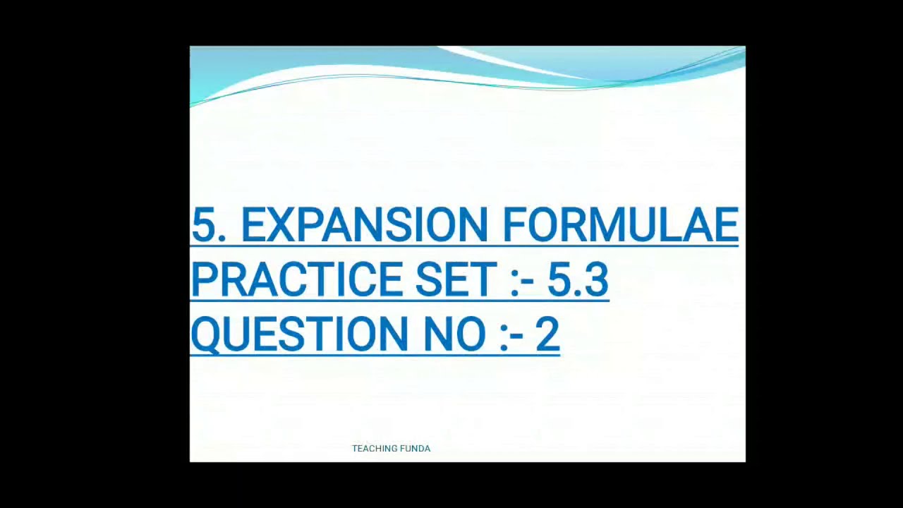 Maths std 8th 5. Expansion Formulae practice set :- 5.3 part 2 - YouTube
