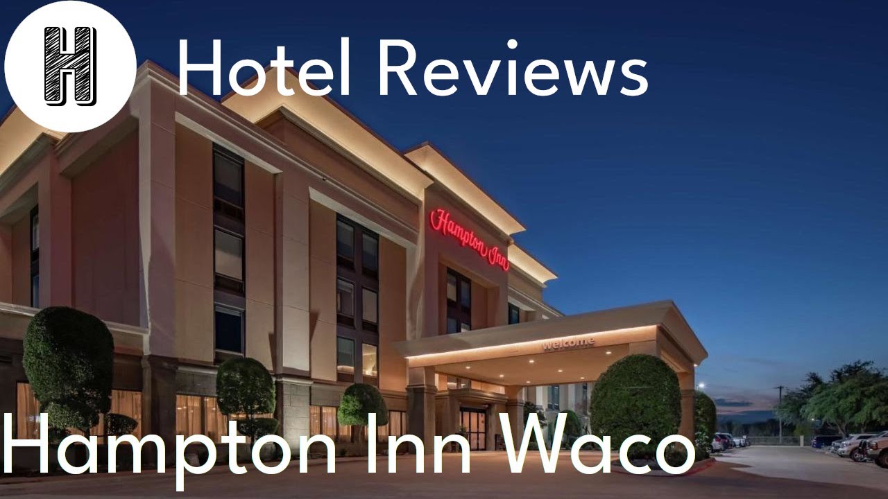 Hotel Review - Hampton Inn Waco - YouTube