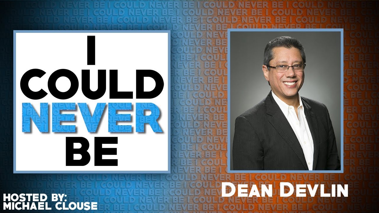 I Could Never Be Dean Devlin - with Michael Clouse - YouTube
