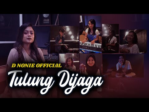 D Nonie - Tulung Dijaga ( Official Music Video )
