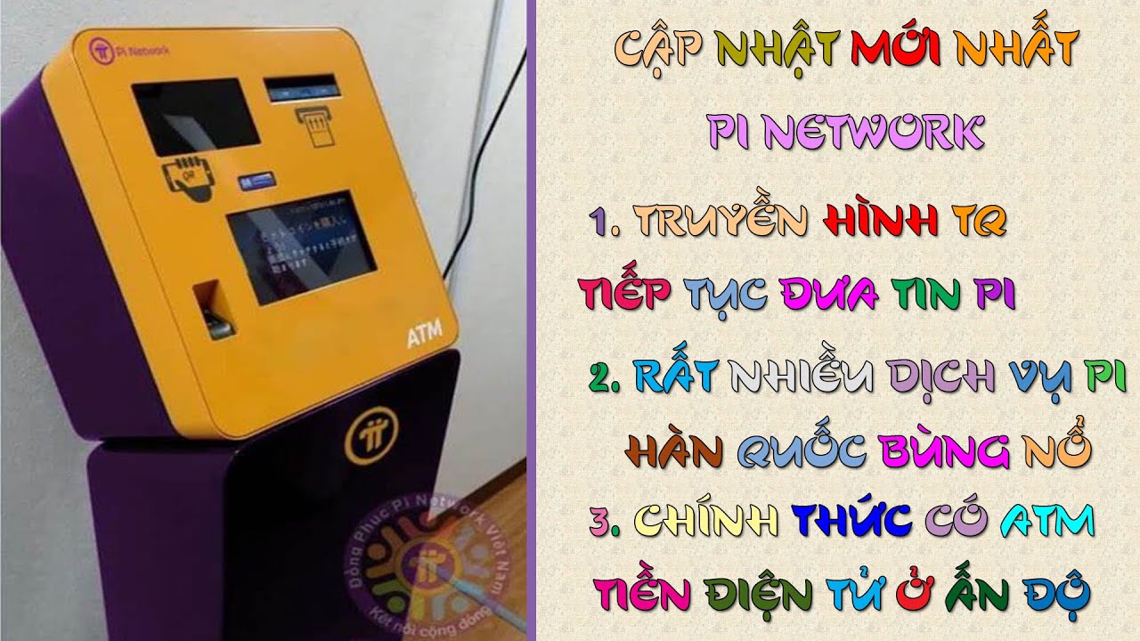 Pi network - Chính thức có ATM tiền điện tử ở Ấn Độ & rất nhiều dịch ...