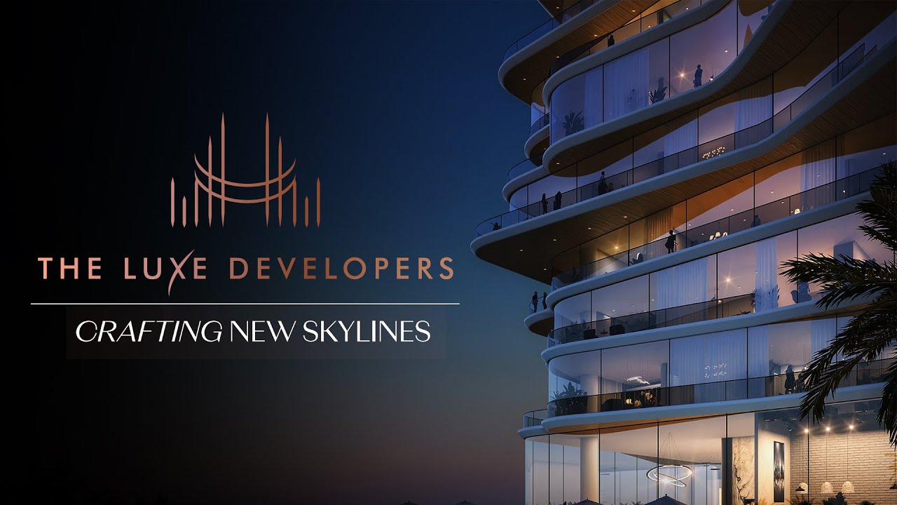 The Luxe Developers - Brand Film - YouTube