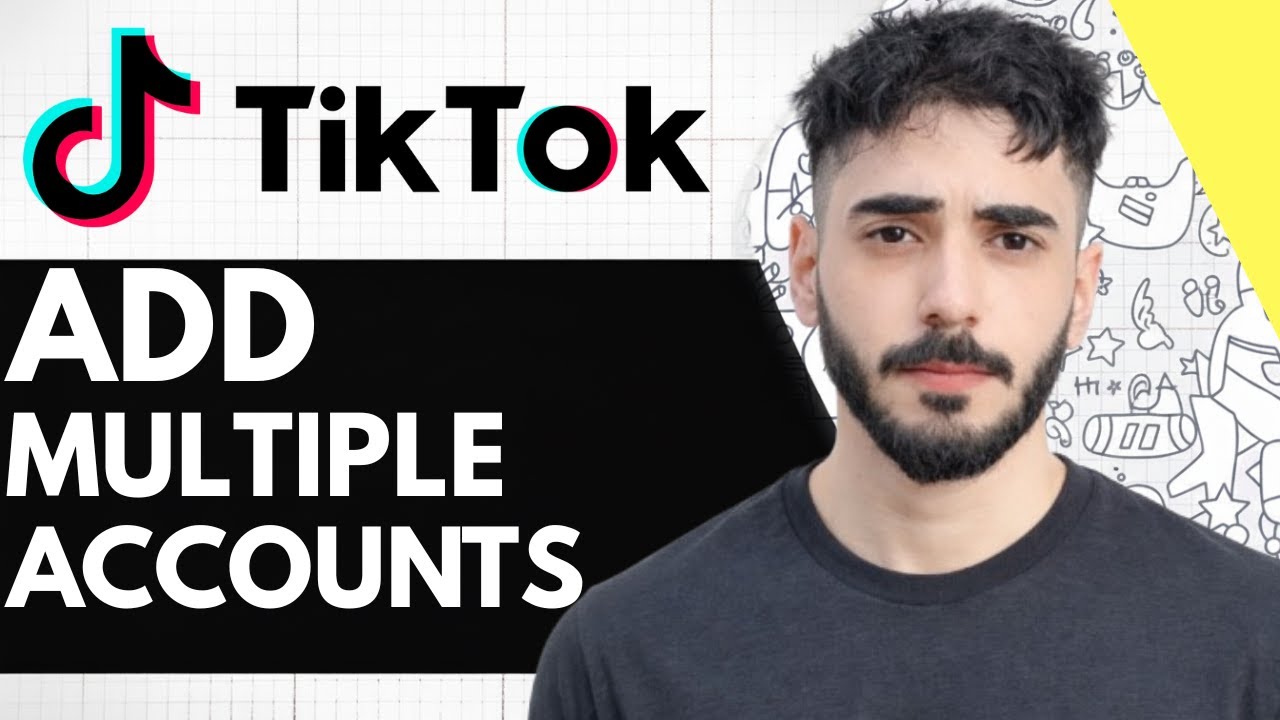 How To Add Multiple Accounts To TikTok - (Updated Guide 2026!) - YouTube