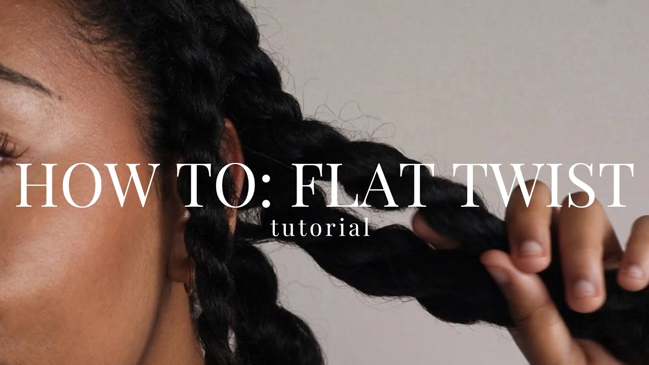 HOW TO: FLAT TWIST| EASY BEGINNER FRIENDLY TUTORIAL - YouTube
