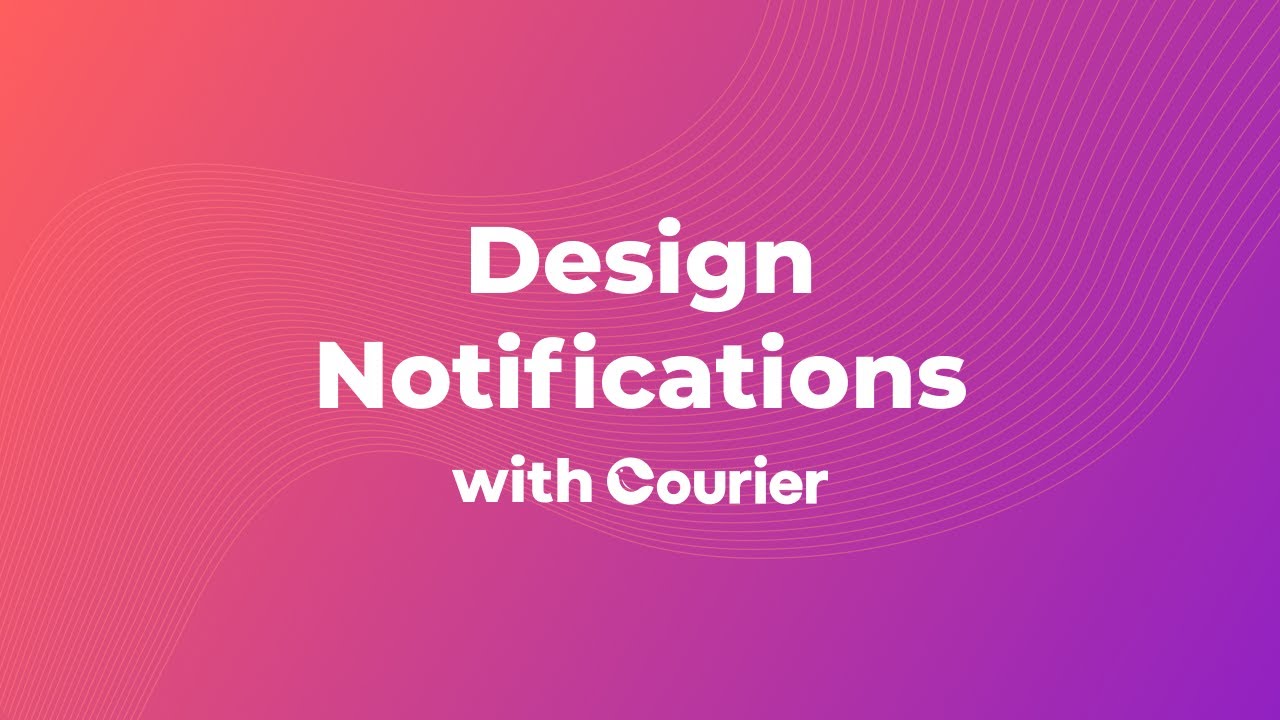 How To: Design Notifications with the Courier Design Studio - YouTube