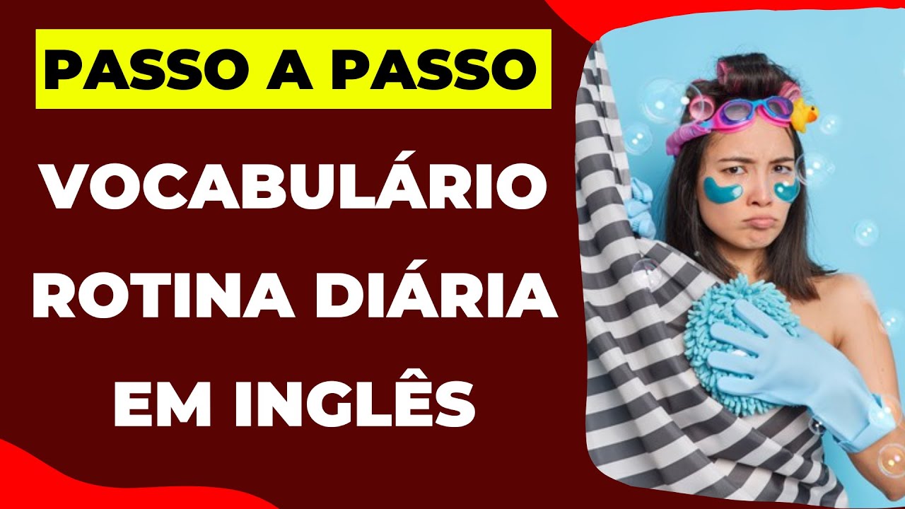 🤓 VOCABULÁRIO - ROTINA DIÁRIA EM INGLÊS - YouTube