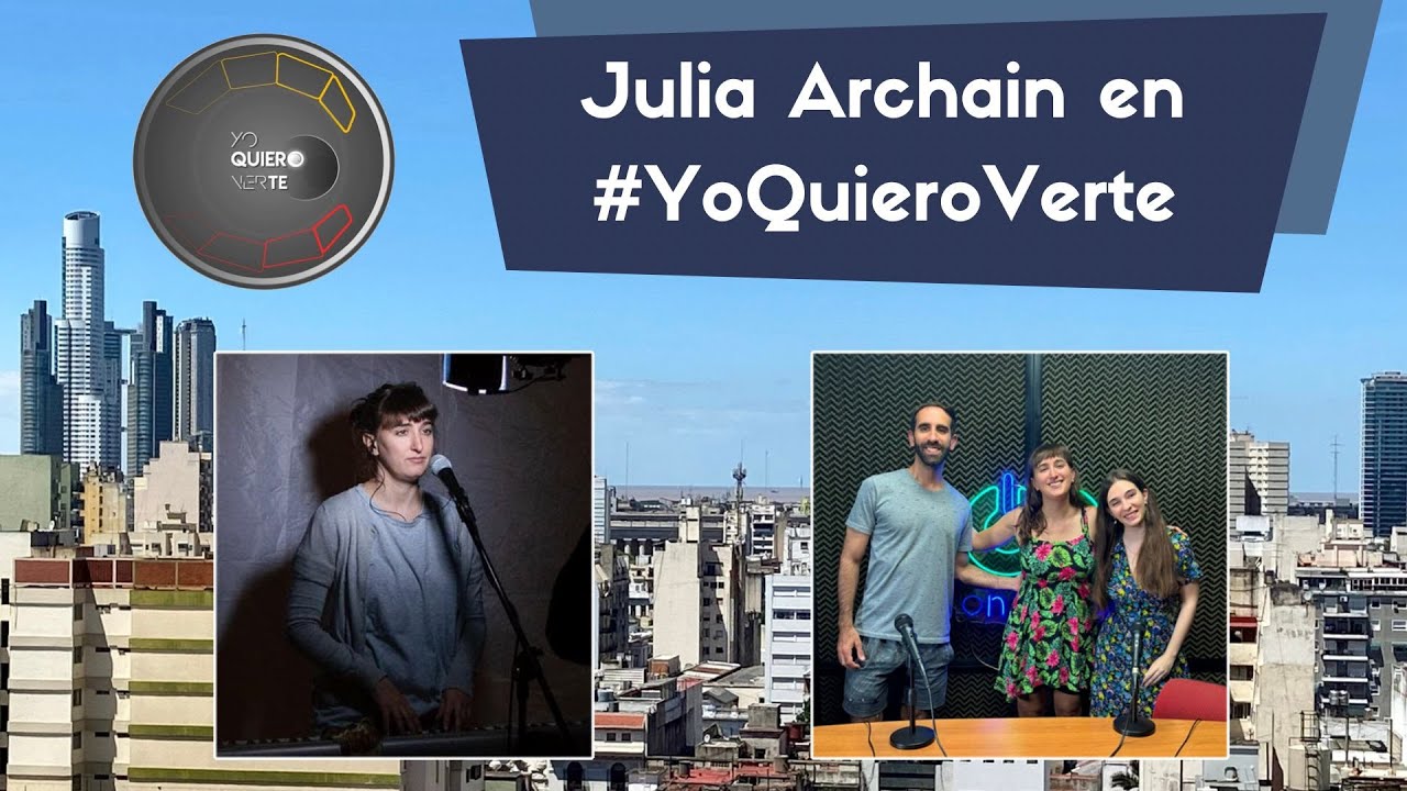 Música en vivo: Julia Archain en #YoQuieroVerte - YouTube