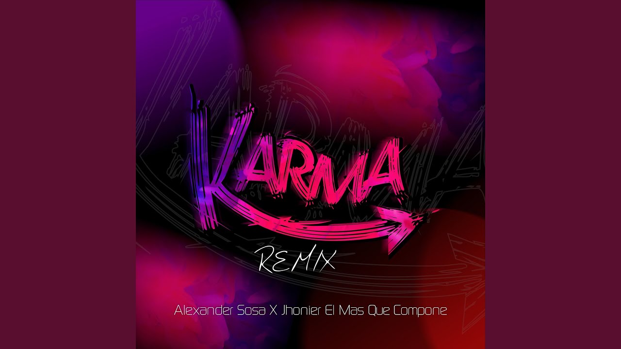 Karma (Remix) - YouTube