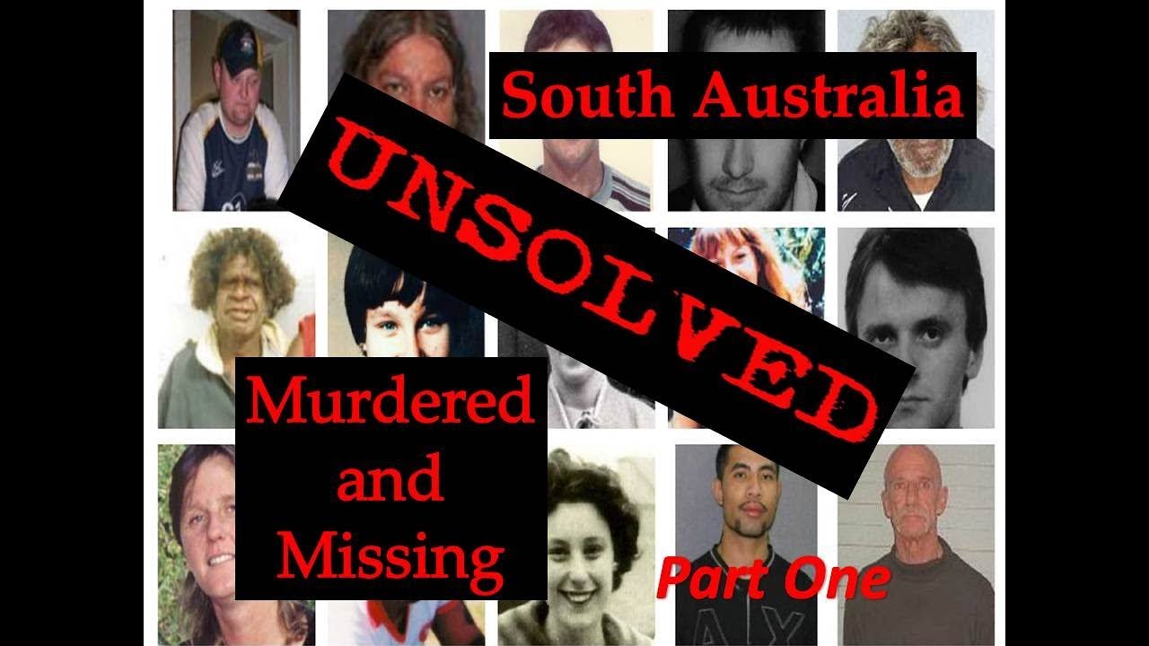 South Australia Missing And Murdered Unsolved Cases Youtube