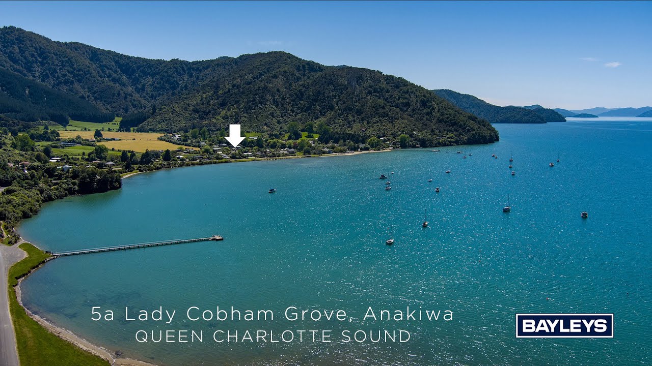 5A Lady Cobham Grove, Anakiwa, Queen Charlotte Sound - YouTube