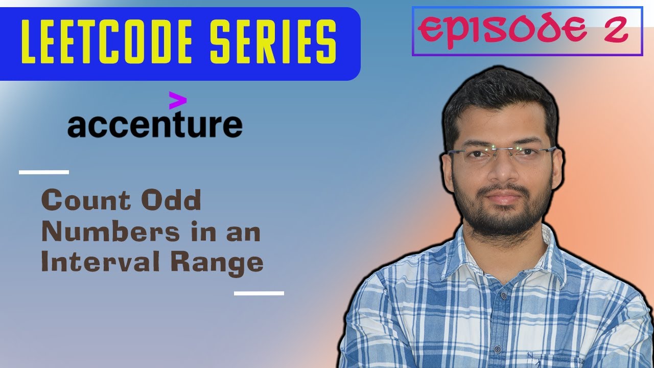 Episode 2 Accenture Count Odd Numbers In An Interval Range YouTube episode-2-accenture-count-odd-numbers-in-an-interval-range-youtube