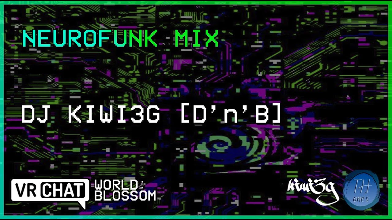 [VRCHAT] - NeuroFunk Mix | DJ kiwi3g - YouTube