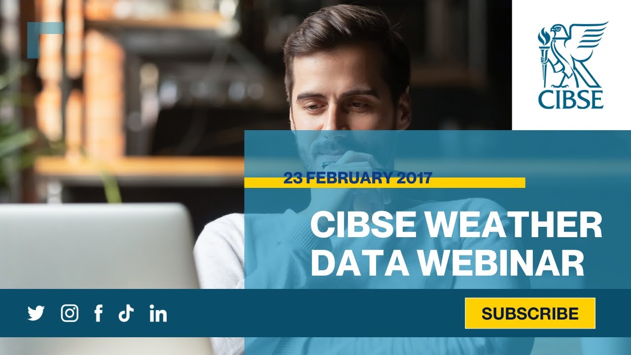 CIBSE Weather Data Webinar - 23 February 2017 - YouTube