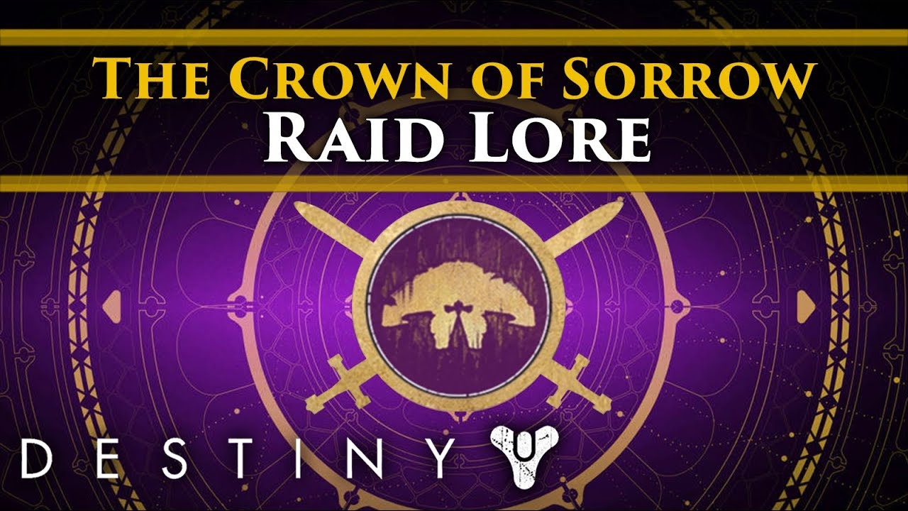 Destiny 2 Lore - Crown of Sorrow Raid Lore! - YouTube