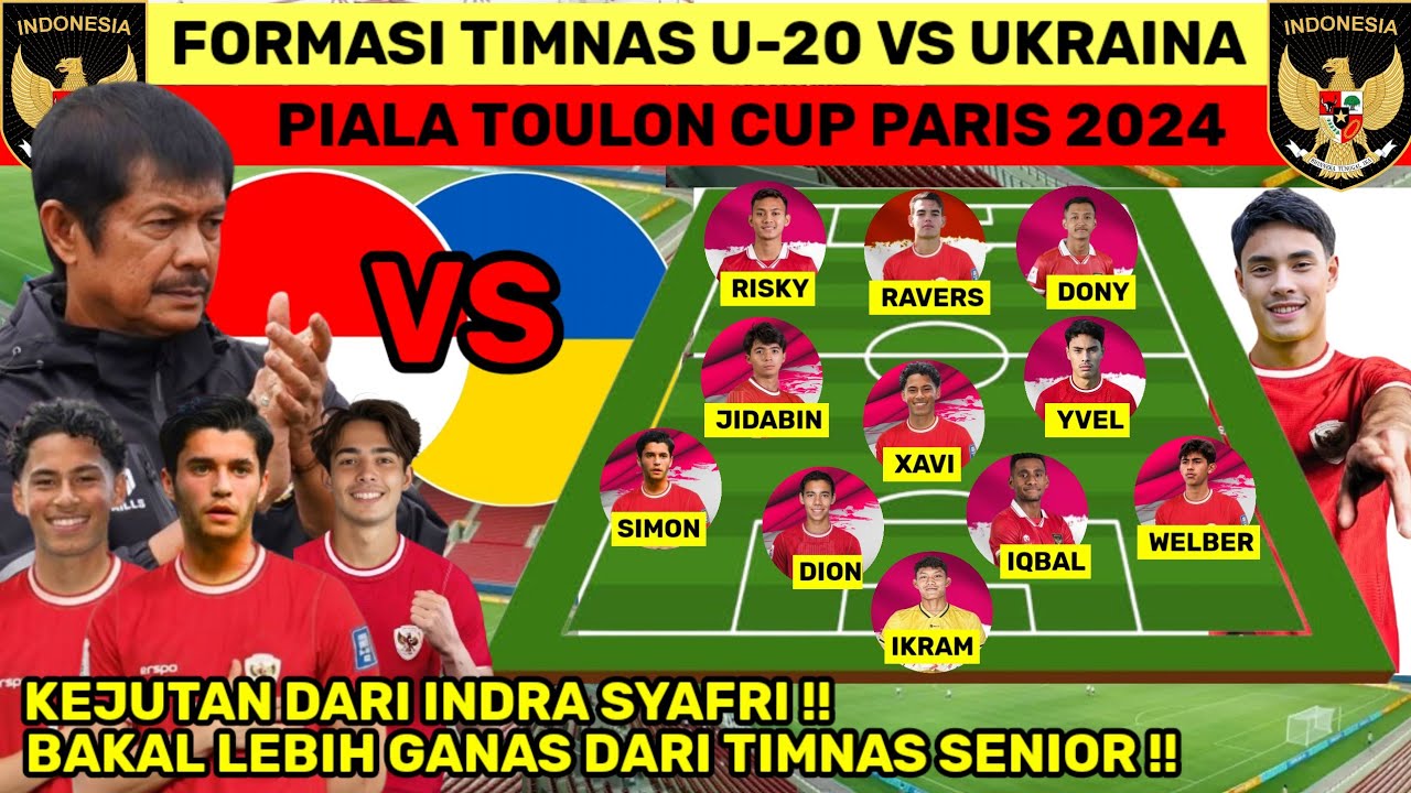 LUAR BIASA !! LINE UP KELAS EROPA TIMNAS U20 VS UKRAINA U20 TOULON CUP ...