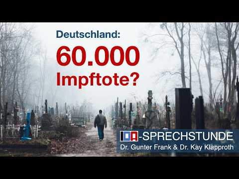 Neue Schätzung: 60.000 Impftote? - IDA-Sprechstunde mit Dr. Gunter Frank und Dr. Kay Klapproth
