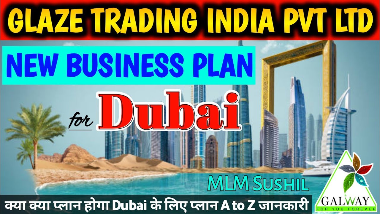 Glaze New Plan for Dubai | Glaze Trading India Private Limited - YouTube