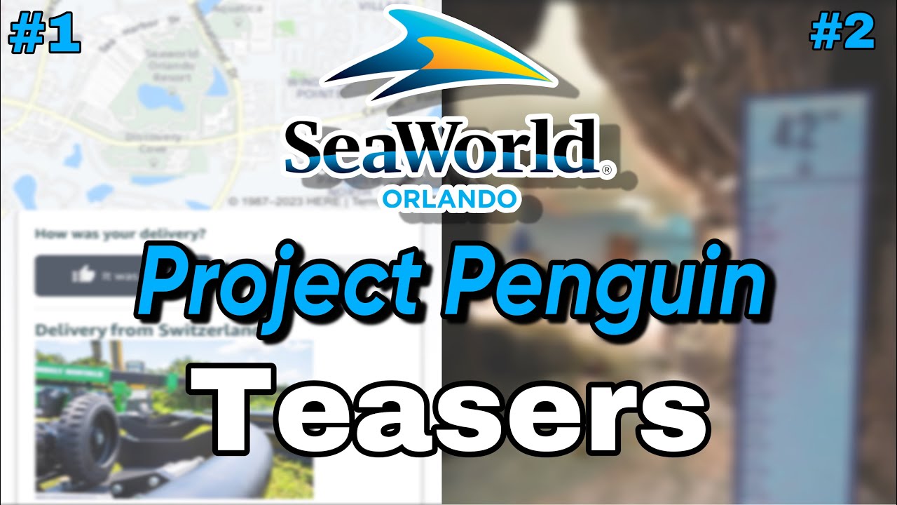 SeaWorld Orlando Teasers What We Know So Far for 2024 Project Penguin ...