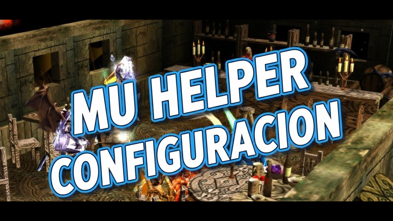 TUTORIAL MU Helper/configuracion. - YouTube