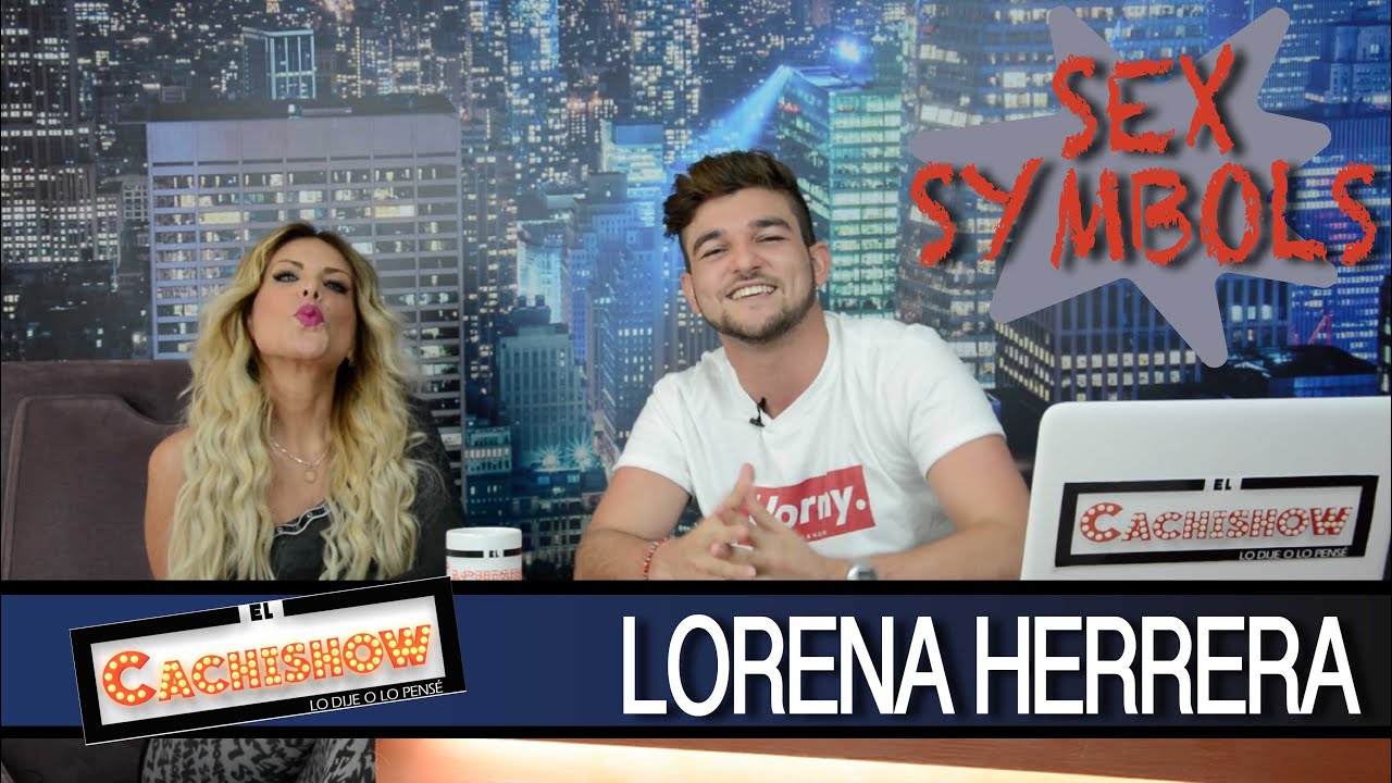 Sex Symbols // Lorena Herrera - YouTube