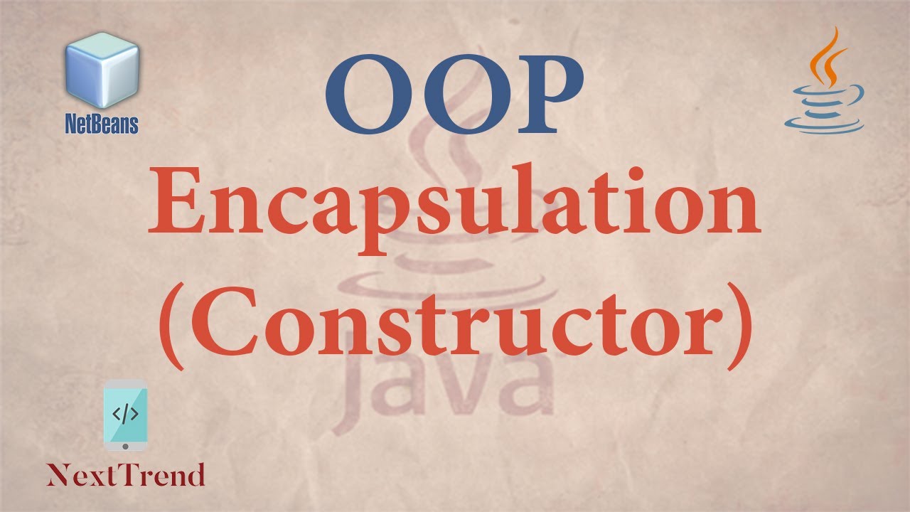 OOP Encapsulation (Constructor) in Arabic || مبدأ التغليف وإخفاء البيانات في الجافا - YouTube