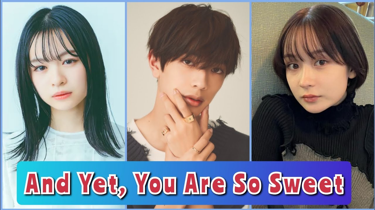 And Yet, You Are So Sweet - Japanese Movie - YouTube