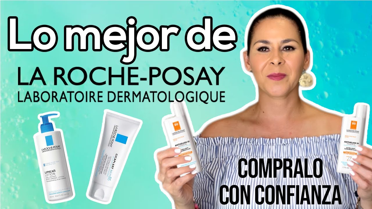 LO MEJOR DE LA ROCHE POSAY - YouTube