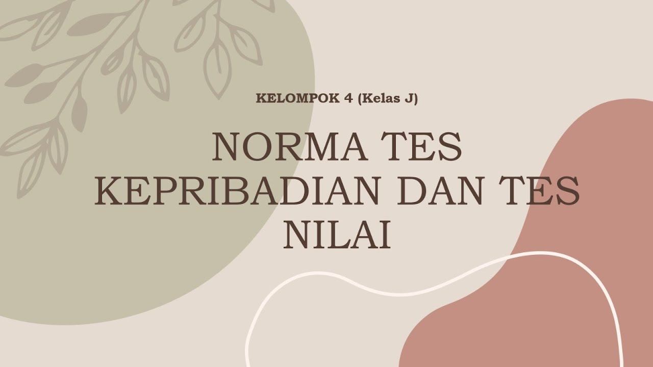 Norma Tes Kepribadian dan Tes Nilai | Kelompok 4 (Kelas J) Universitas ...