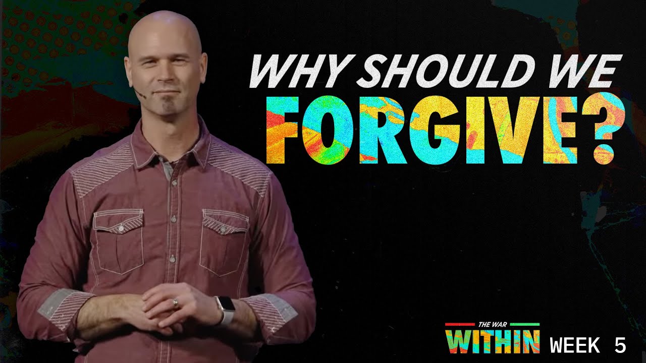 Why Should We Forgive? - YouTube