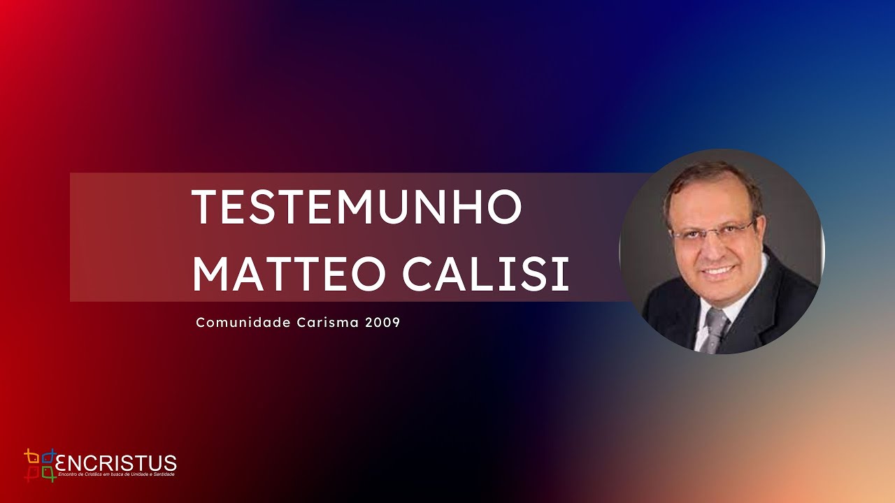 Testemunho Matteo Calisi - YouTube