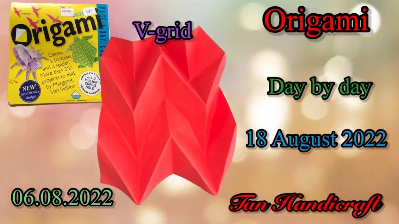 Tutorial ke 939 - origami V-grid origsmi day by day 18 august 2022 ...