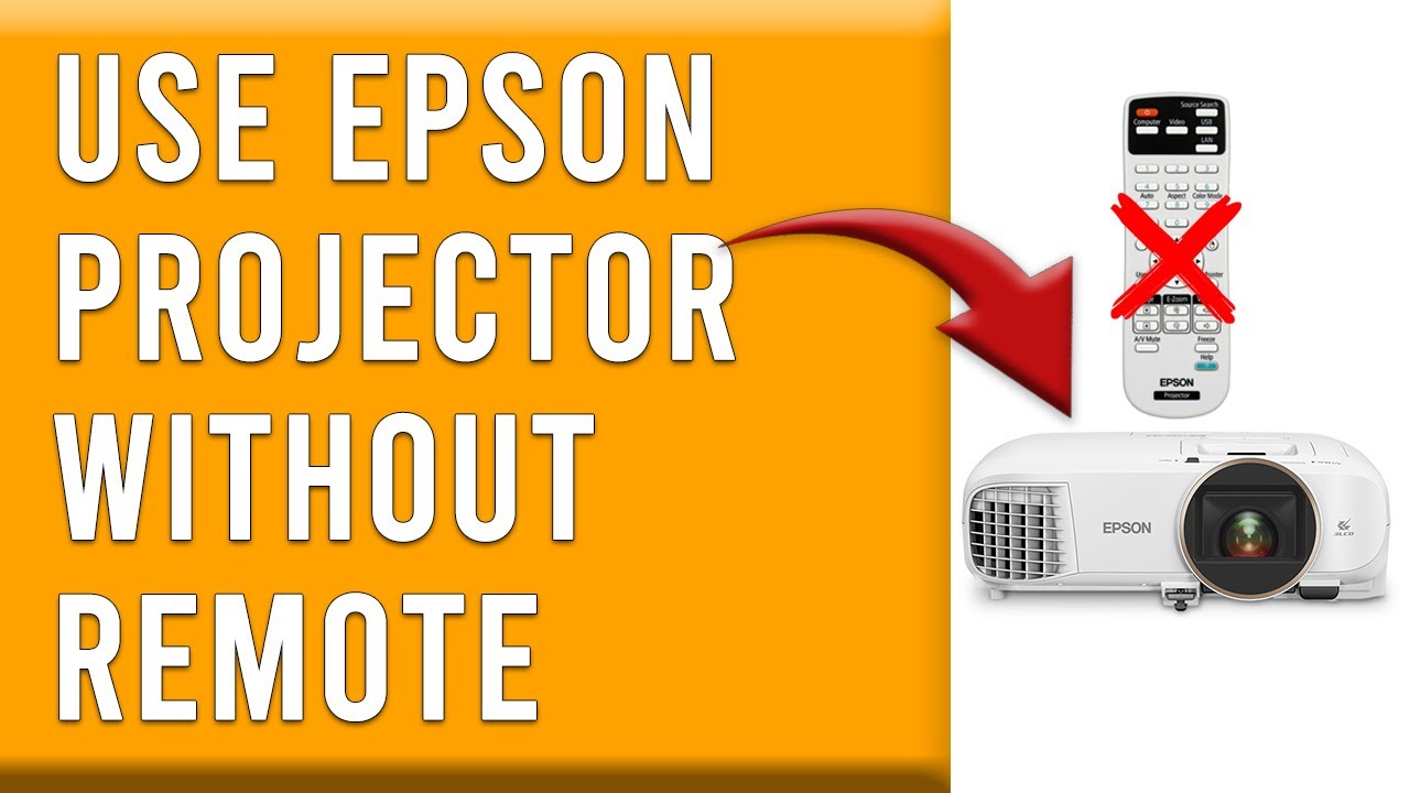 How To Use Epson Projector Without Remote (How To Control/Operate Epson ...