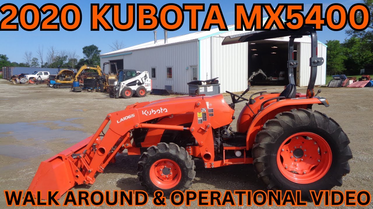 2020 Kubota MX5400 Walk Around & Operational Video $31,900 - YouTube