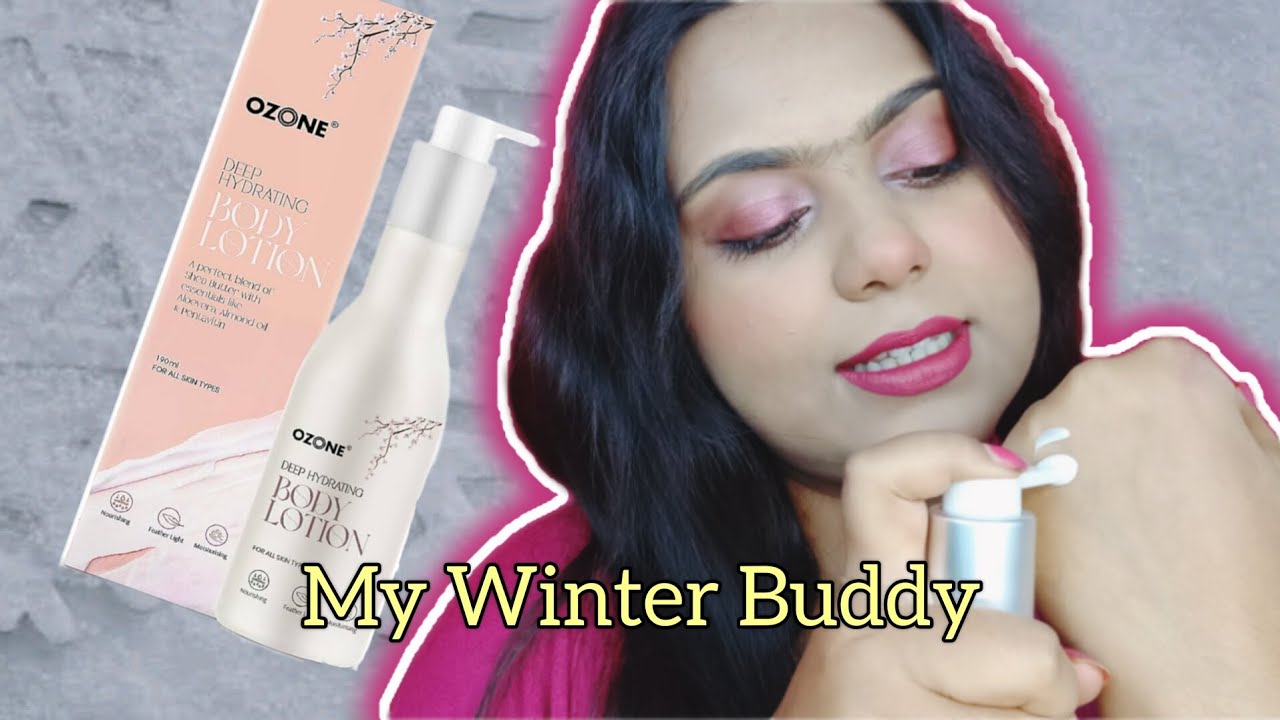 SENSITIVE Skin but DRY in Winters? Ozone Body Lotion helps - YouTube