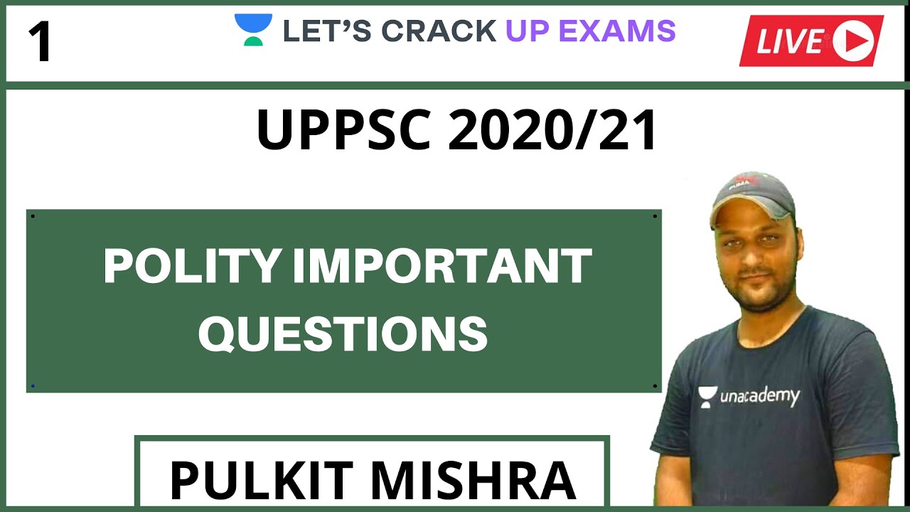 Important Questions - 01 | Polity | UPPSC 2020/21 | Pulkit Mishra - YouTube