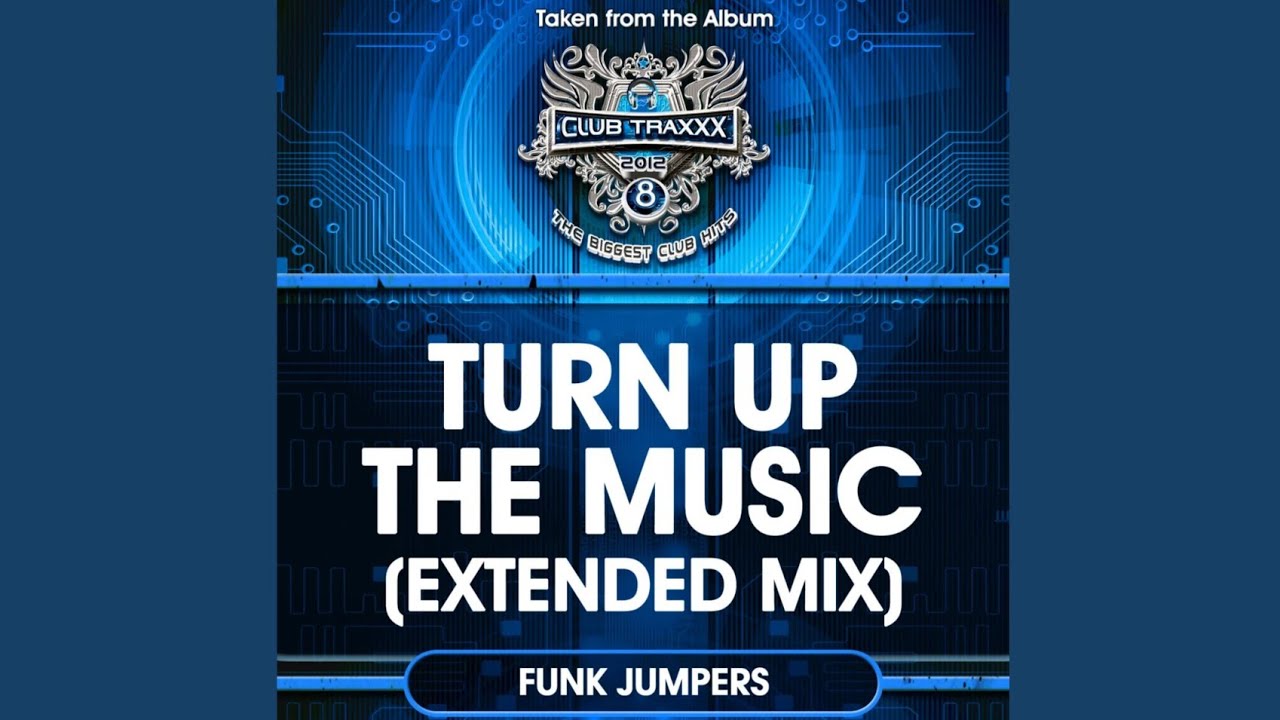 Turn Up the Music (Extended Mix) - YouTube
