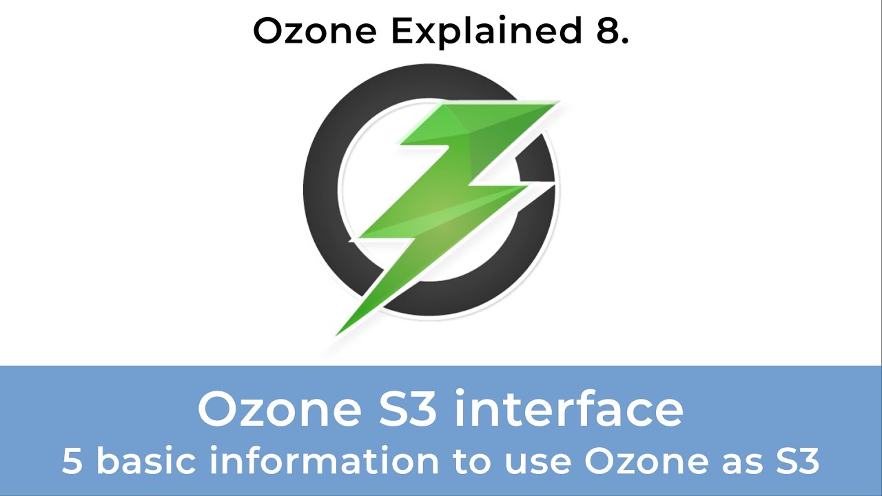 Ozone Explained 8: S3 compatible interface - YouTube