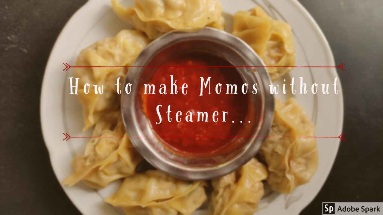 How to make Momos at Home without Steamer | DIY | Manipuri - YouTube