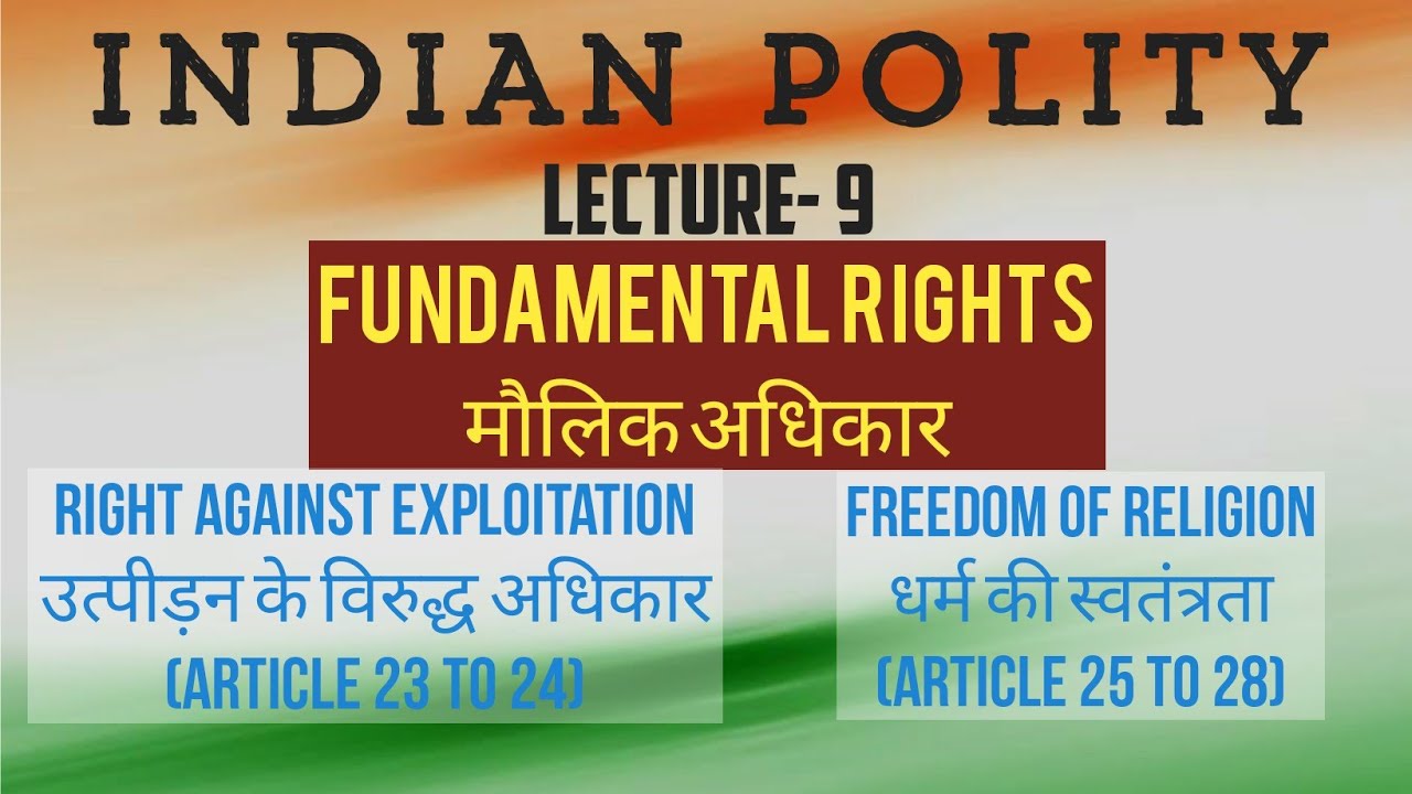 L-9 Right against exploitation (Article 23 & 24) Freedom of Religion ...