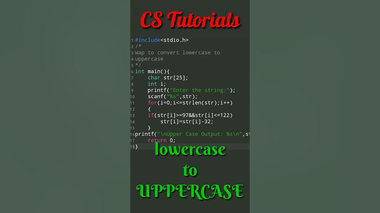 Program To Convert Lowercase Case To Uppercase C Language Program Shorts Cstutorials Youtube
