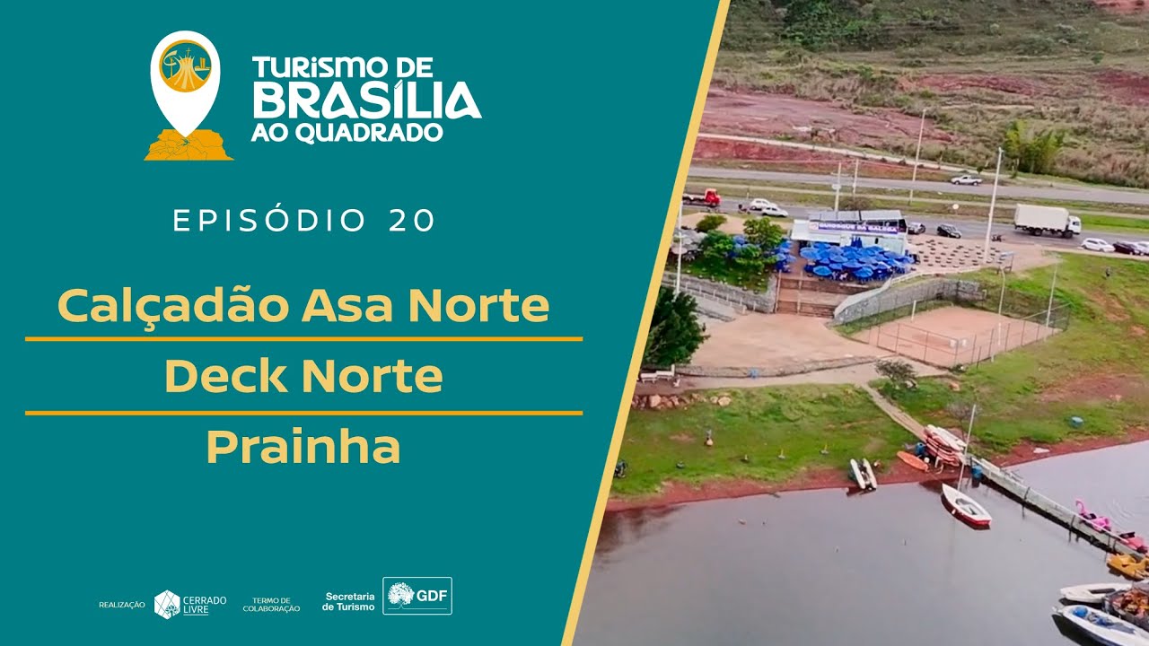Calçadão Asa Norte, Deck Norte e Prainha: Natureza e Relaxamento em ...