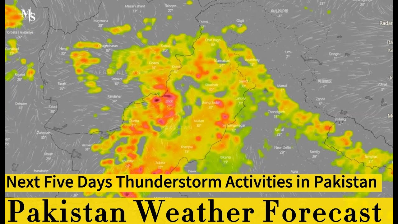 Pakistan Weather Forecast | Next Five Days Thunderstorm Activities in ...