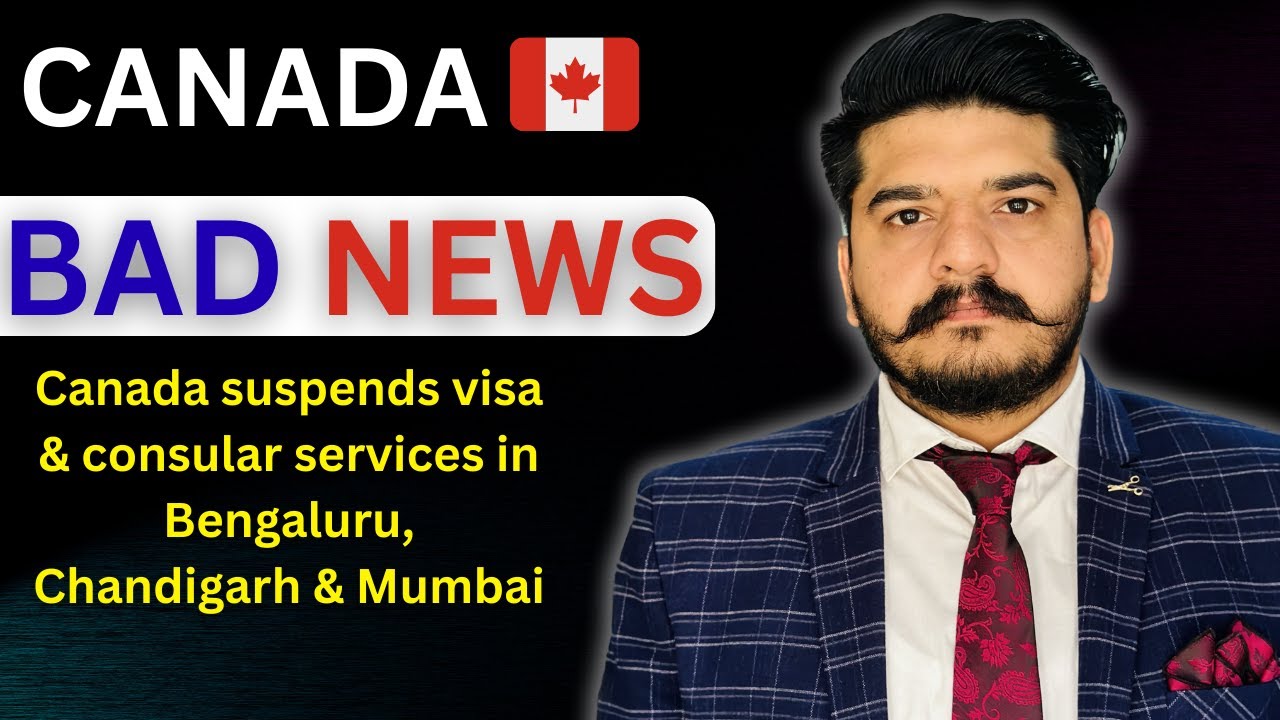 CANADA BAD NEWS IMPORTANT OF CANADA SUSPENDS VISA | CANADA | AUSTRAILA ...