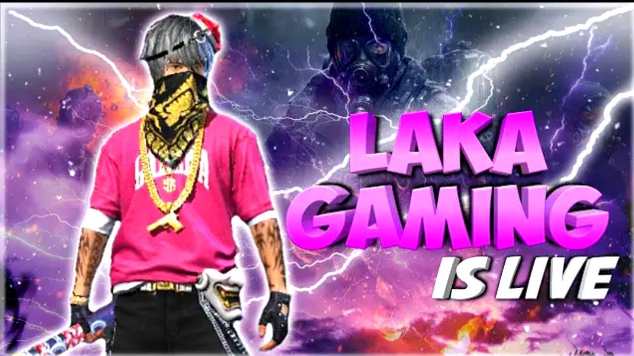 Laka Gamer Is Live|| Free fire|| Laka Game - YouTube
