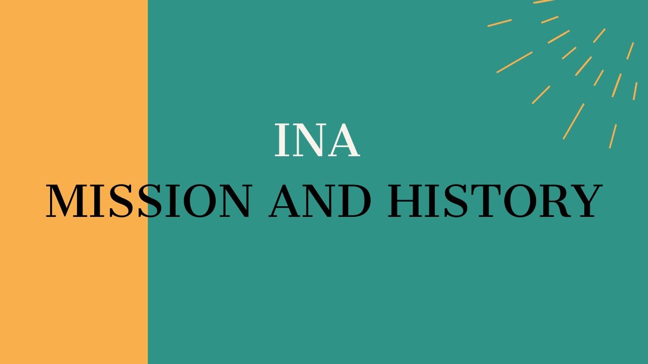 INA Mission and History - YouTube