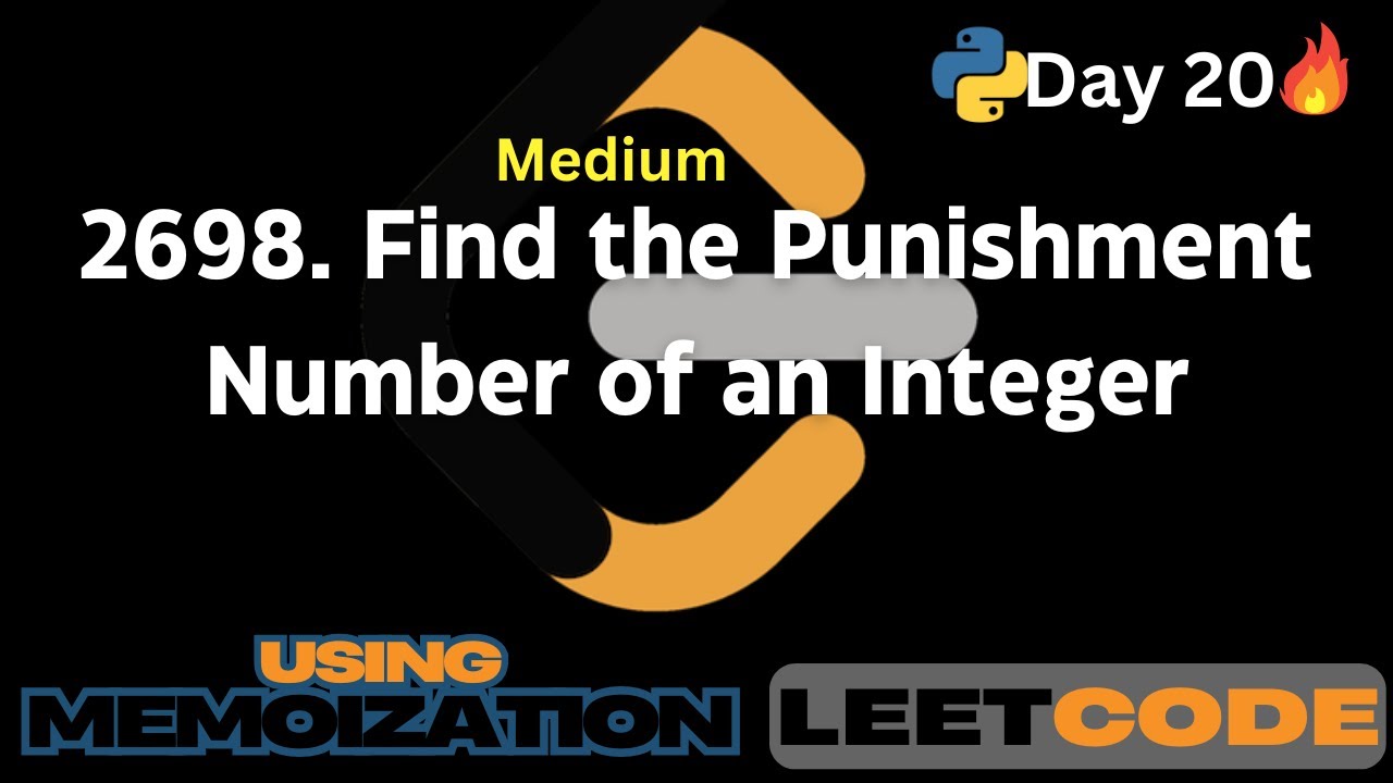 2698 Find The Punishment Number Of An Integer Leetcode Medium 6420