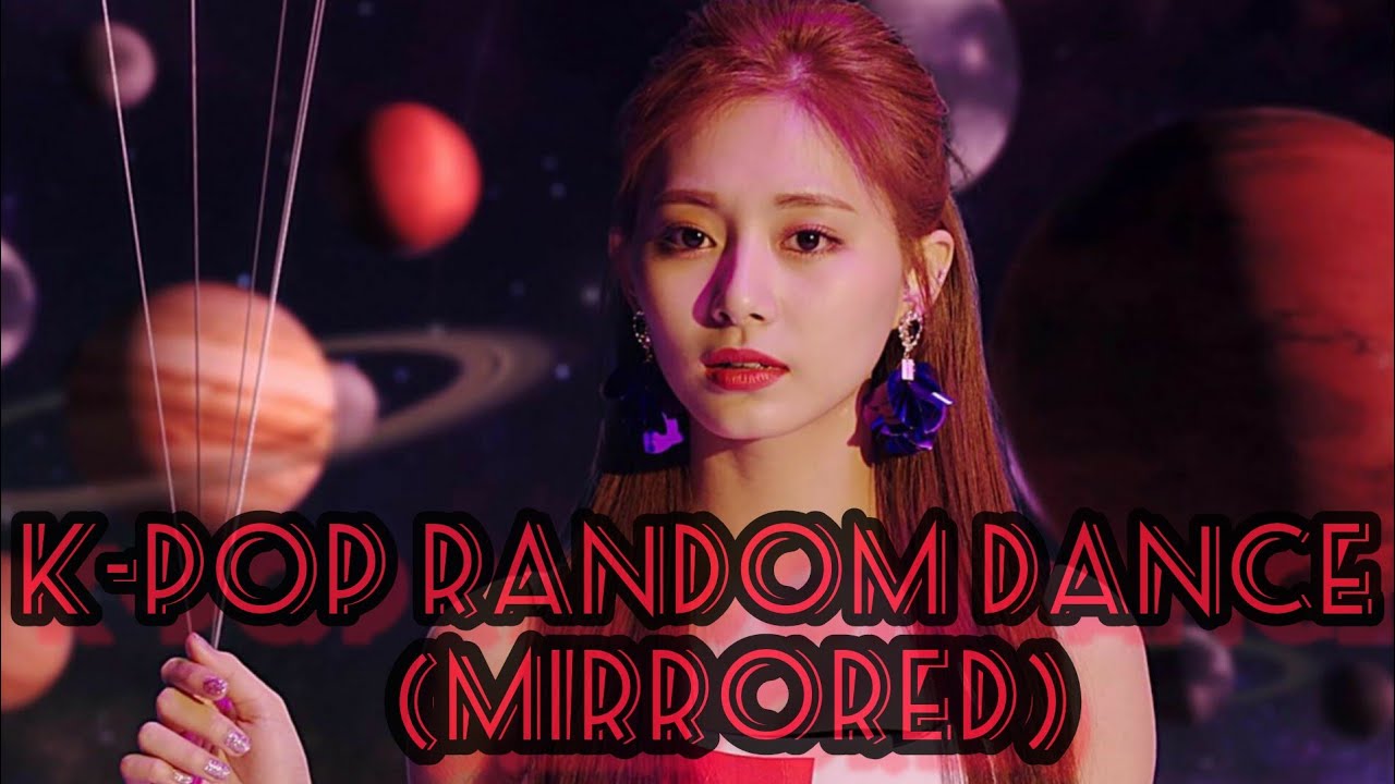 [Mirrored]Kpop Random Dance|legendary|Iconic|Popular|Viral|New&Old|K ...