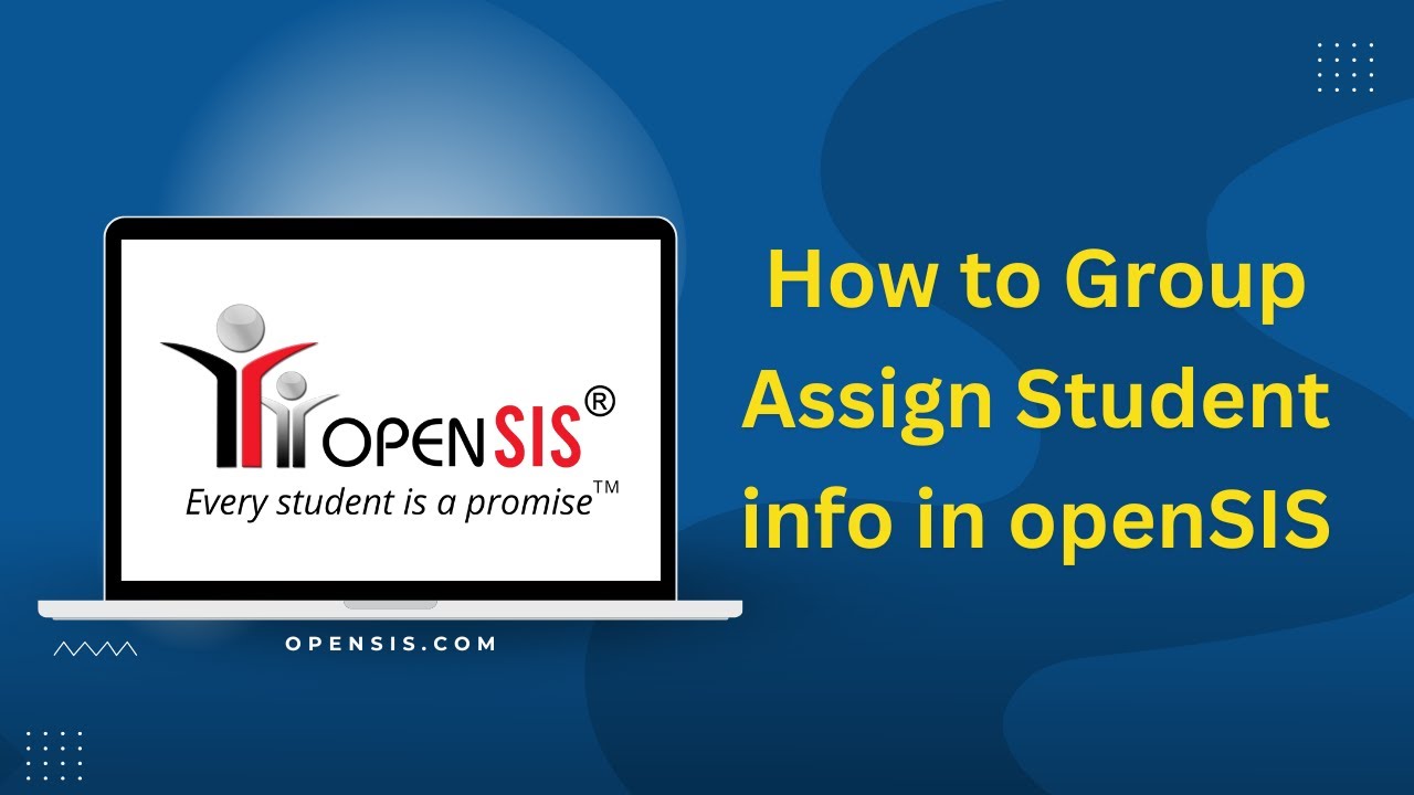 How to Group Assign Student Info in openSIS | Tutorial | #Cloud-based ...
